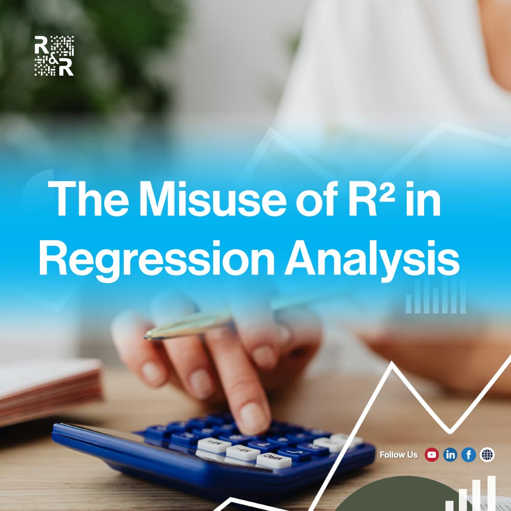 The Misuse of R² in Regression Analysis | Research and Report Consultancy